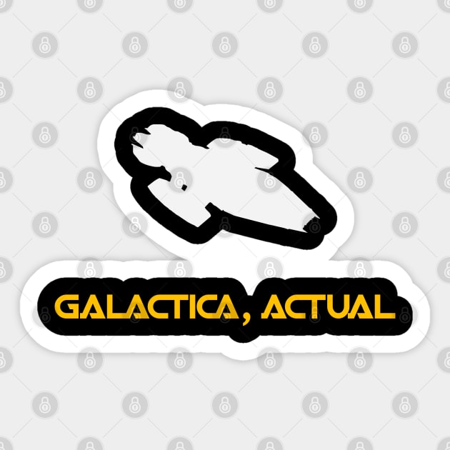 Galactica, Actual - Battlestar Galactica - Sticker | TeePublic